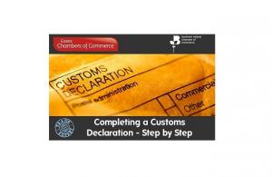International Trade News - Completing a Customs Declaration - Step by Step